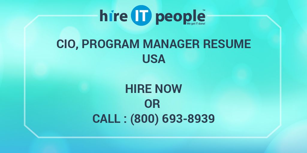 CIO, Program manager Resume - Hire IT People - We get IT done