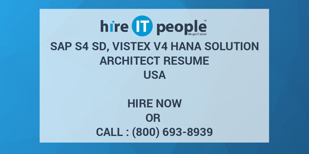 SAP S4 SD, Vistex V4 HANA Solution Architect Resume - Hire IT People - We get IT done