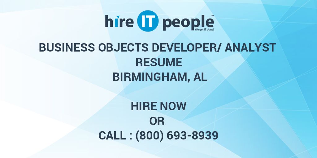 Business Objects Developer/Analyst Resume Birmingham, AL - Hire IT ...