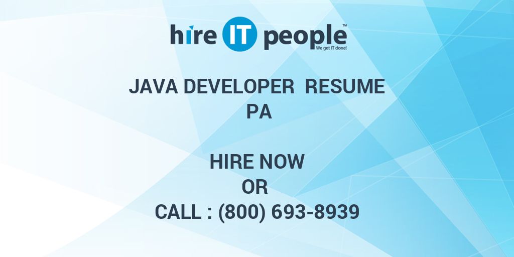 Java Developer Resume PA - Hire IT People - We get IT done