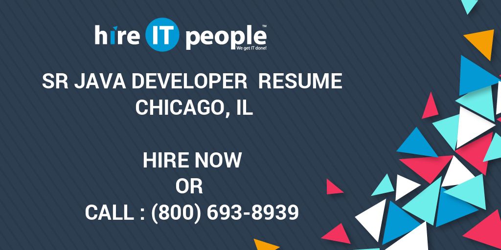Sr Java Developer Resume Chicago, IL - Hire IT People - We get IT done