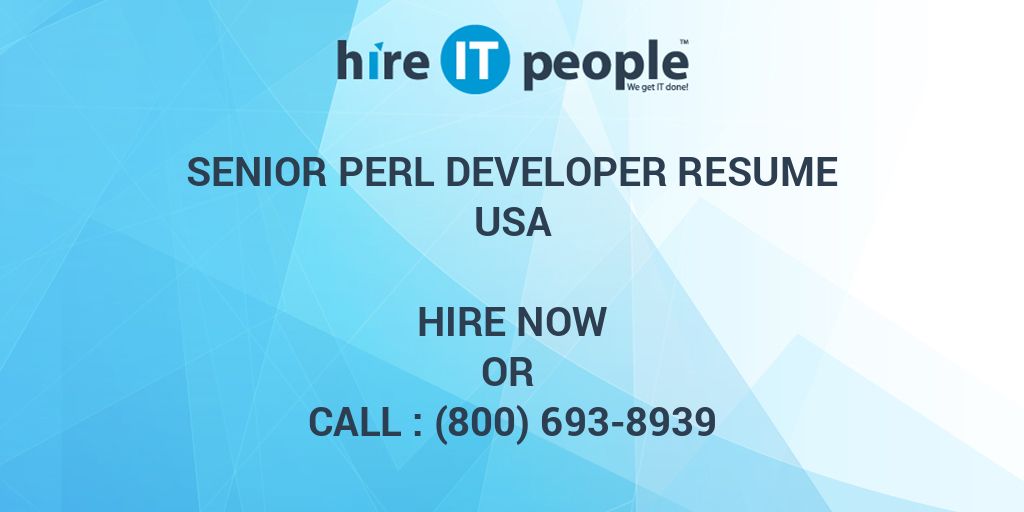 Senior Perl Developer Resume - Hire IT People - We get IT done