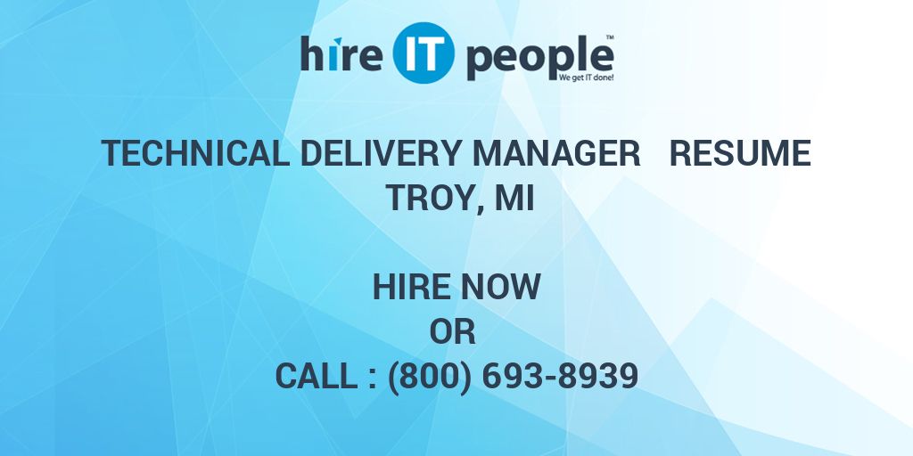 Technical Delivery Manager Resume Troy, MI - Hire IT People - We get IT ...