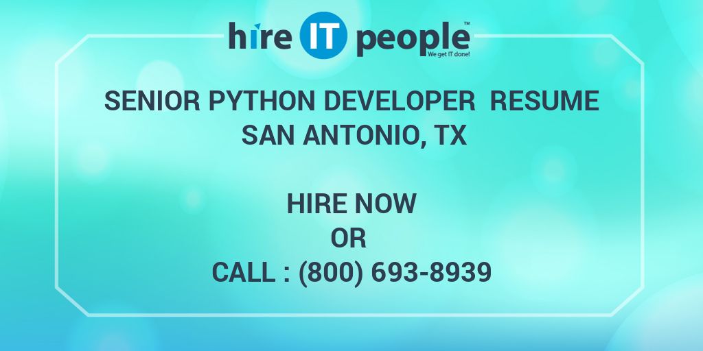 Senior Python Developer Resume San Antonio, TX - Hire IT People - We ...