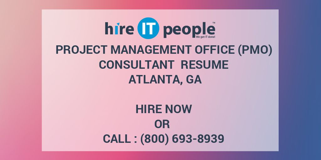 Project Management Office (PMO) Consultant Resume Atlanta, GA - Hire IT ...