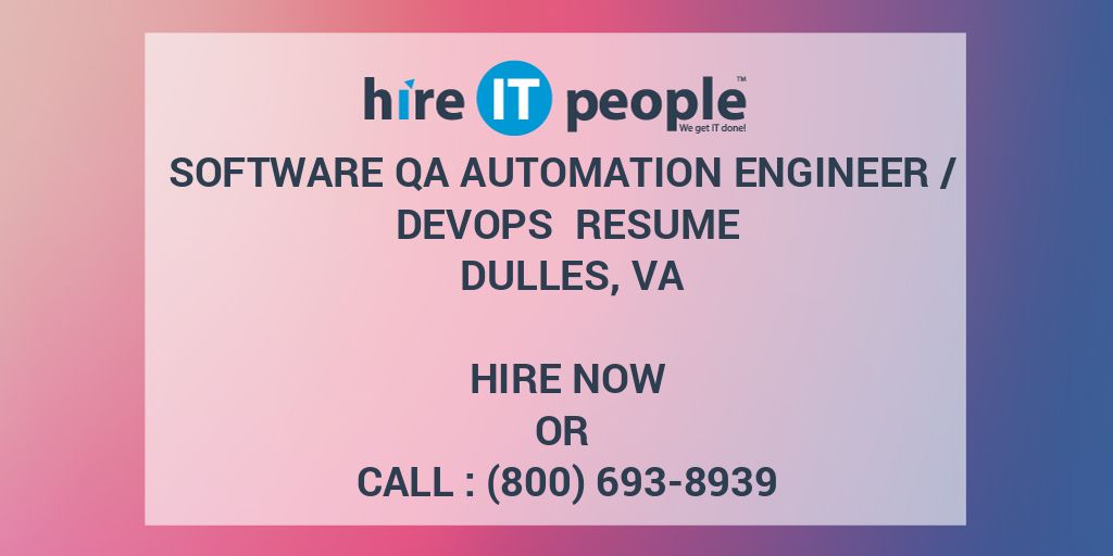 Software QA Automation Engineer / DevOps Resume Dulles, VA - Hire IT ...