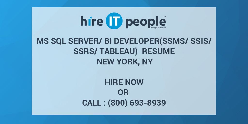 MS SQL SERVER/BI Developer(SSMS/SSIS/SSRS/Tableau) Resume NEW YORK, NY ...