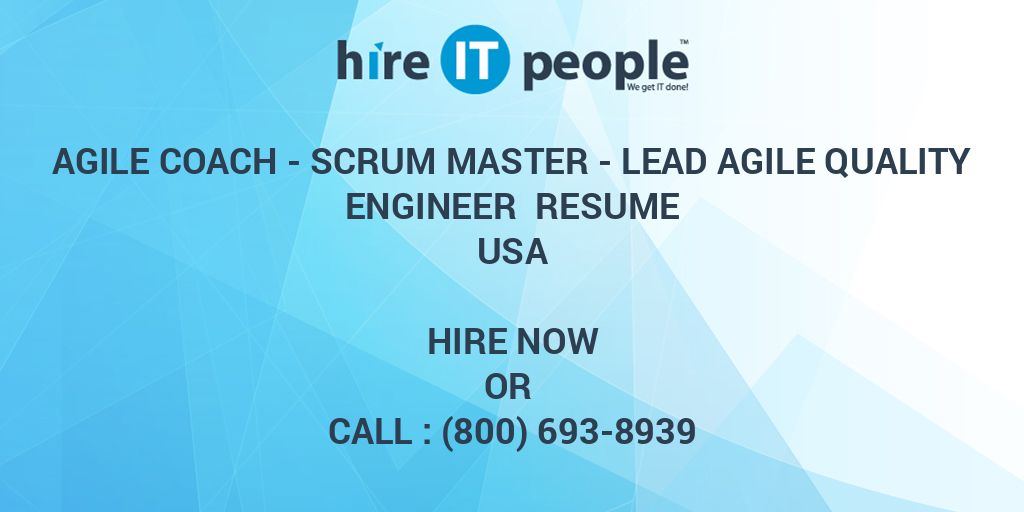 Agile Coach - Scrum Master - Lead Agile Quality Engineer Resume - Hire ...