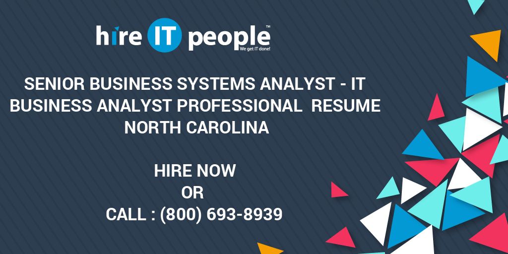 Senior Business Systems Analyst - IT Business Analyst Professional ...