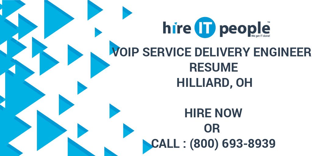 VOIP Service Delivery Engineer Resume Hilliard, OH - Hire IT People ...