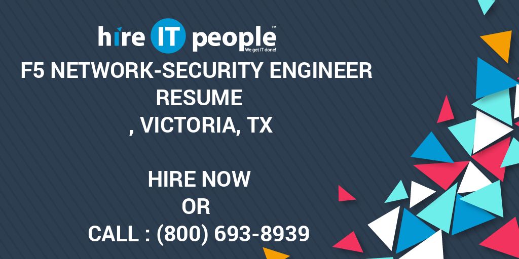 F5 Network-Security Engineer Resume ,Â Victoria, TX - Hire IT People ...