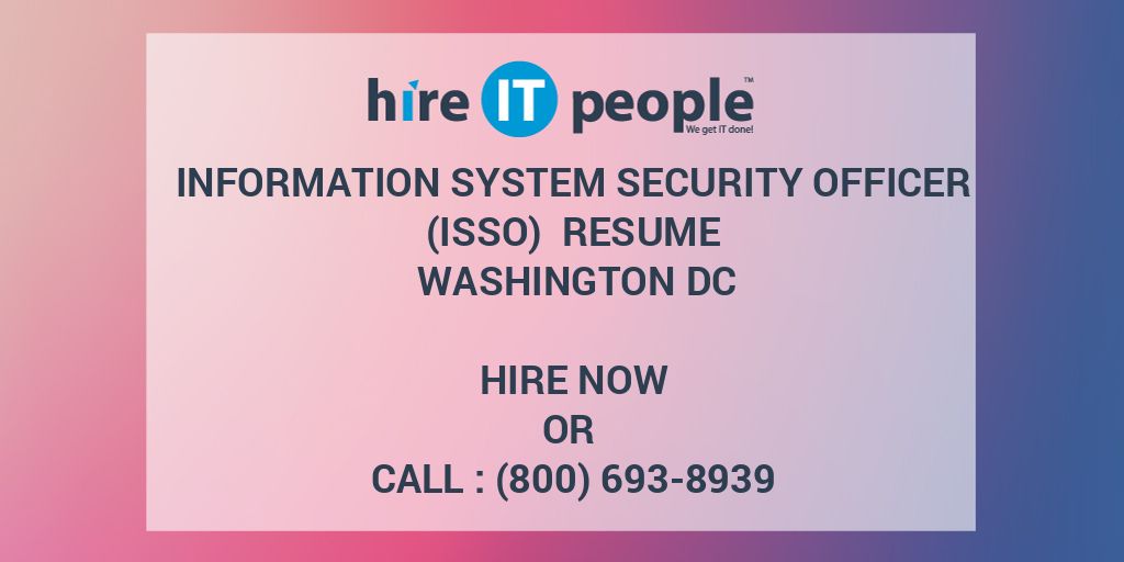 Information System Security Officer (ISSO) Resume Washington DC - Hire ...